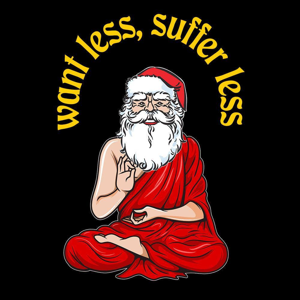 Buddha Claus - Want less, suffer less – The Philosopher's Shirt