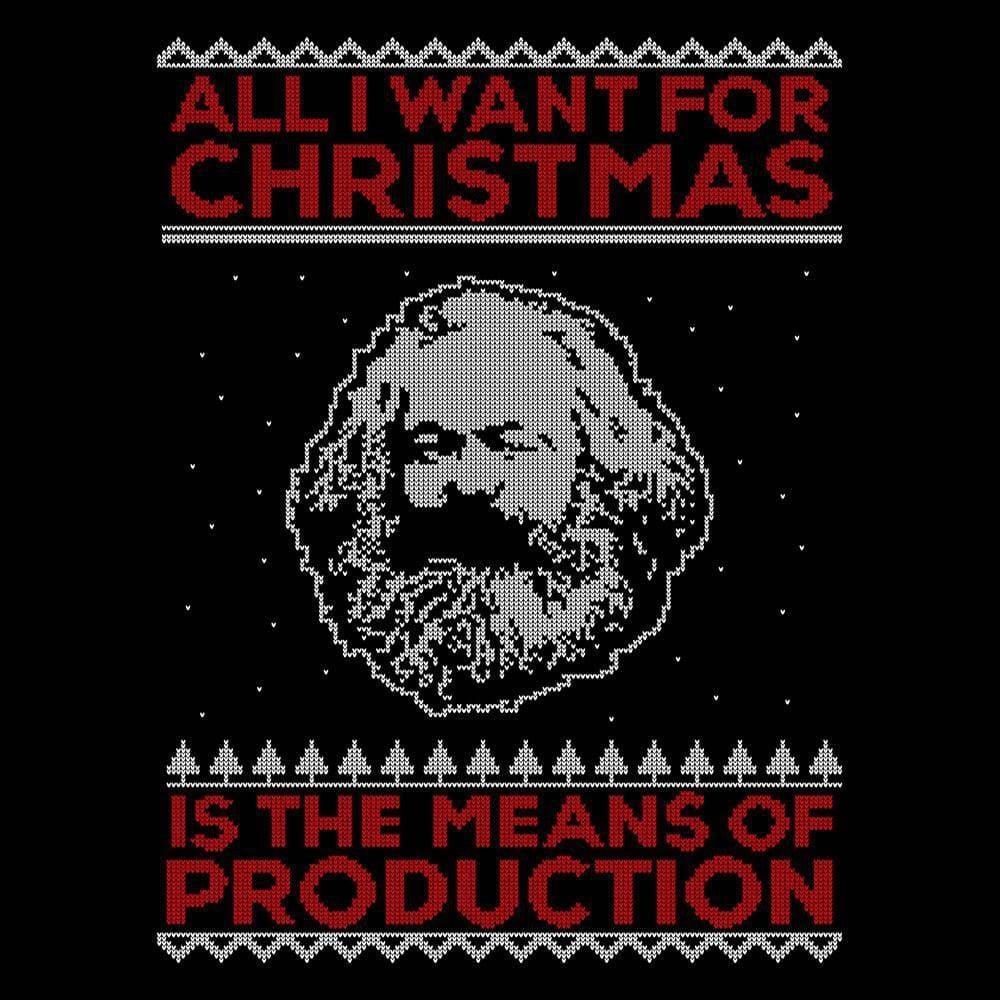 Karl Marx - All I Want For Christmas Is The Means Of Production - Ugly ...